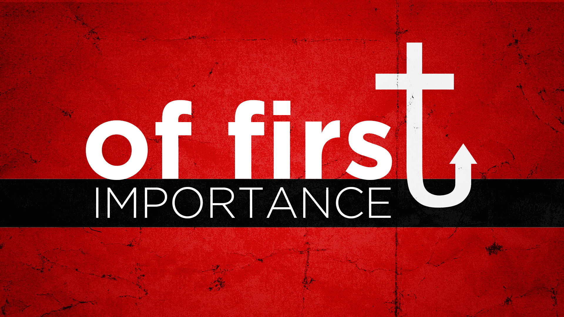Of First Importance: In for Through Christian Family Chapel CFC Jax