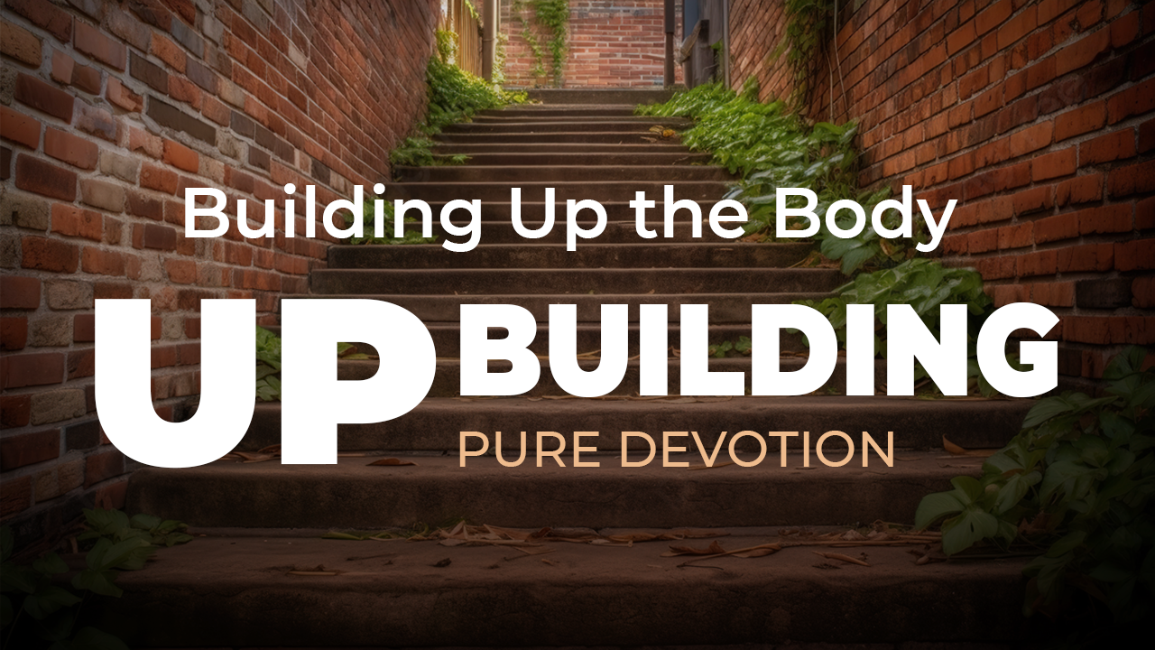 Up Building: Pure Devotion Christian Family Chapel - In Person & Online ...